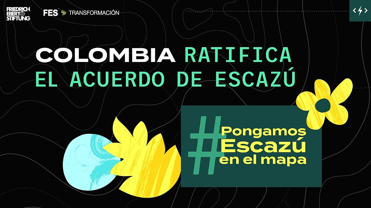 COLOMBIA RATIFICA EL ACUERDO DE ESCAZÚ